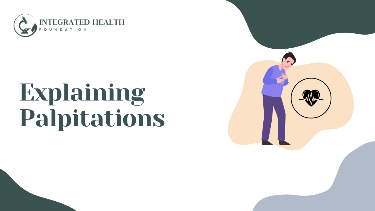 What Causes Heart Palpitations? | Integrated Health Foundation